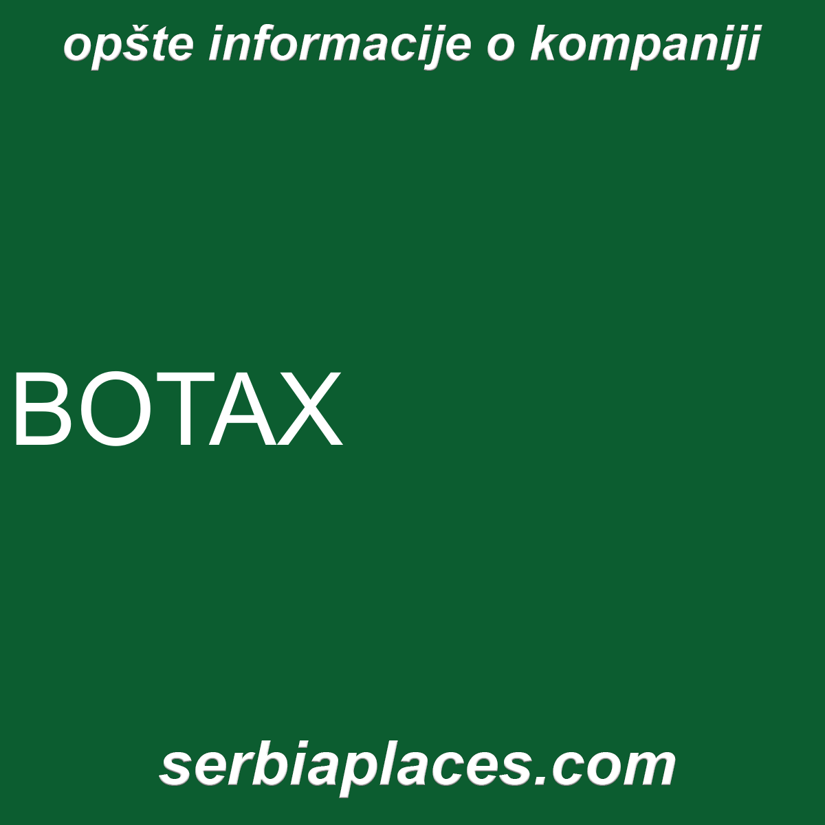 BOTAX - Radno Vreme, Adresa, Telefon