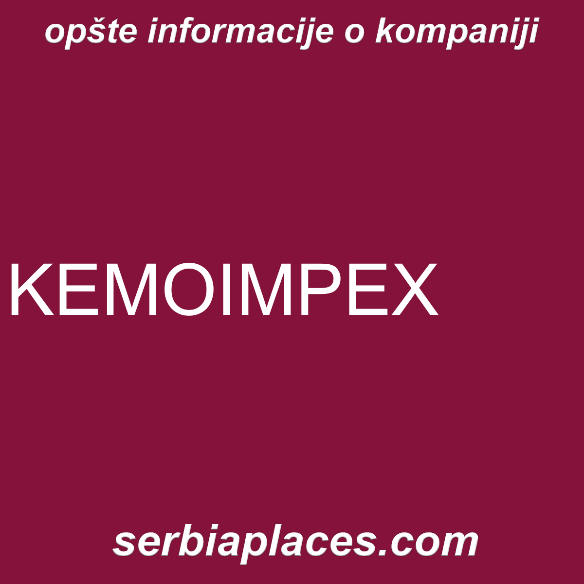 KEMOIMPEX - Radno Vreme, Adresa, Telefon